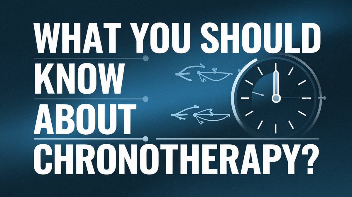 What You Should Know About Chronotherapy – FADFAY